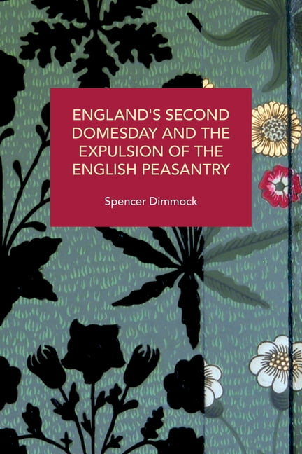 Historical Materialism England's Second Domesday and the Expulsion of ...