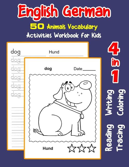 English German 50 Animals Vocabulary Activities Workbook for Kids: 4 in ...