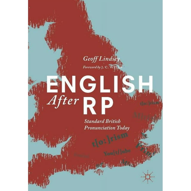 English After Rp: Standard British Pronunciation Today, (Paperback ...