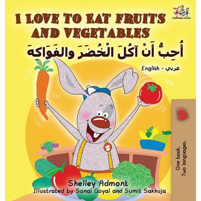 English Arabic Bilingual Collection: I Love to Eat Fruits and ...