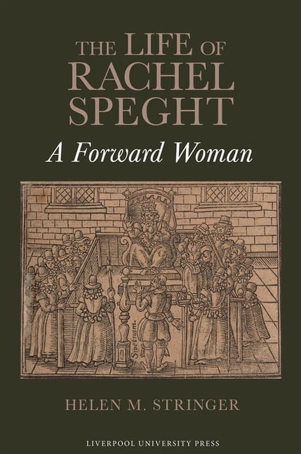 English Association Monographs: English The Life of Rachel Speght, Book ...