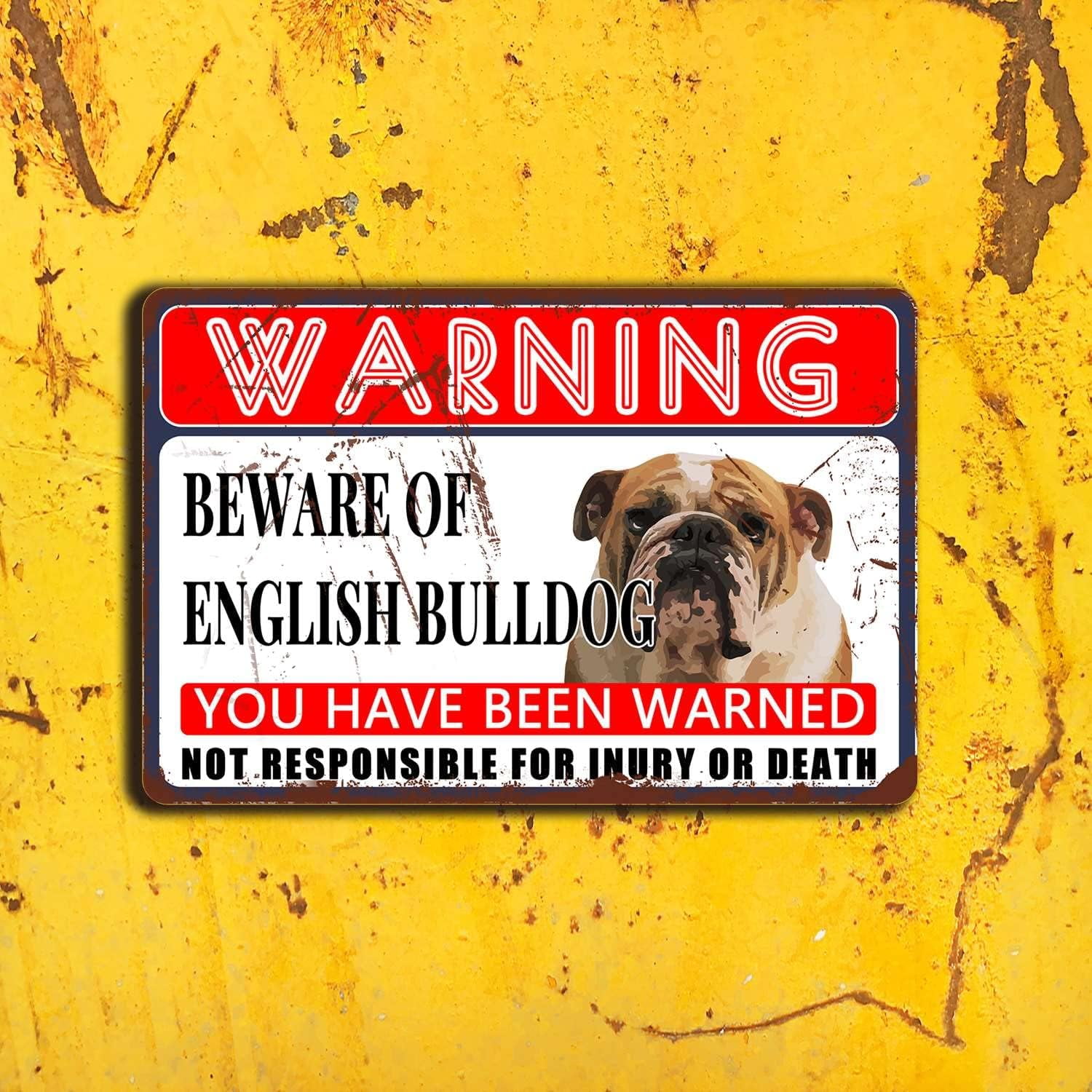 English Bulldog Warning Beware of Dogs You Have Been Warned Not Responsible for Injury or Death ...