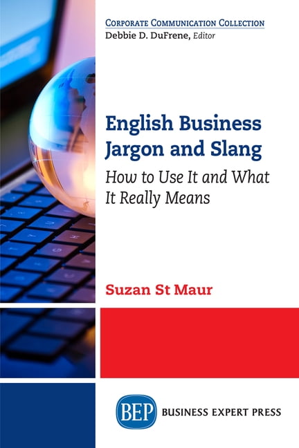 English Business Jargon and Slang: How to Use It and What It Really ...