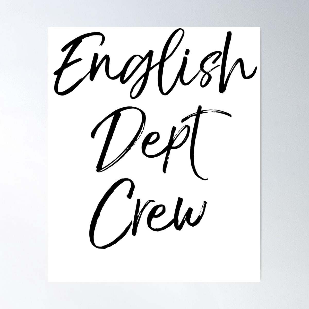 English Dept Crew English Literature Teacher Quote Poster Wall Art ...