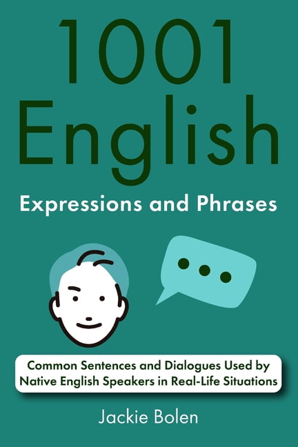 English Dialogues and Vocabulary 1001 English Expressions and Phrases ...