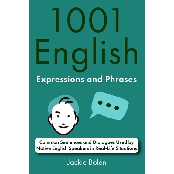 English Dialogues and Vocabulary 1001 English Expressions and Phrases ...