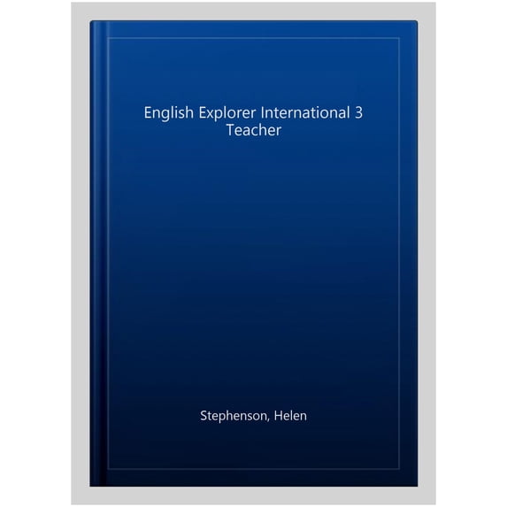 English Explorer International 3 Teacher - Walmart.com