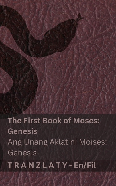 English Filipino The Bible / Ang Bibliya - The First Book of Moses ...