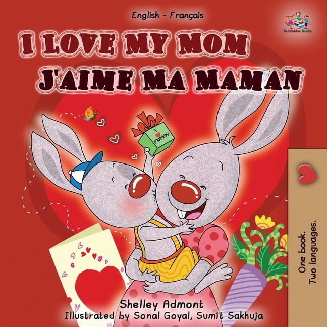 English French Bilingual Collection I Love My Mom (English French ...
