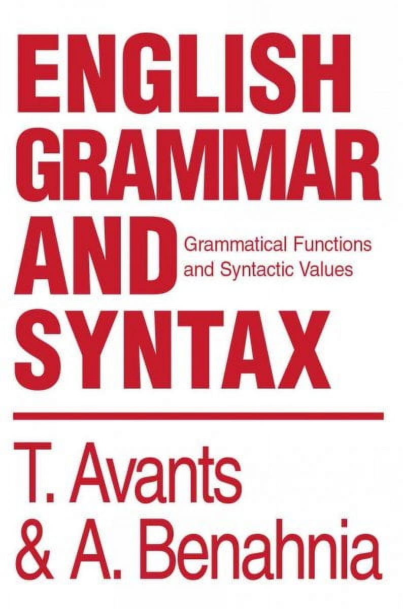 English Grammar and Syntax: Grammatical Functions and Syntactic Values ...