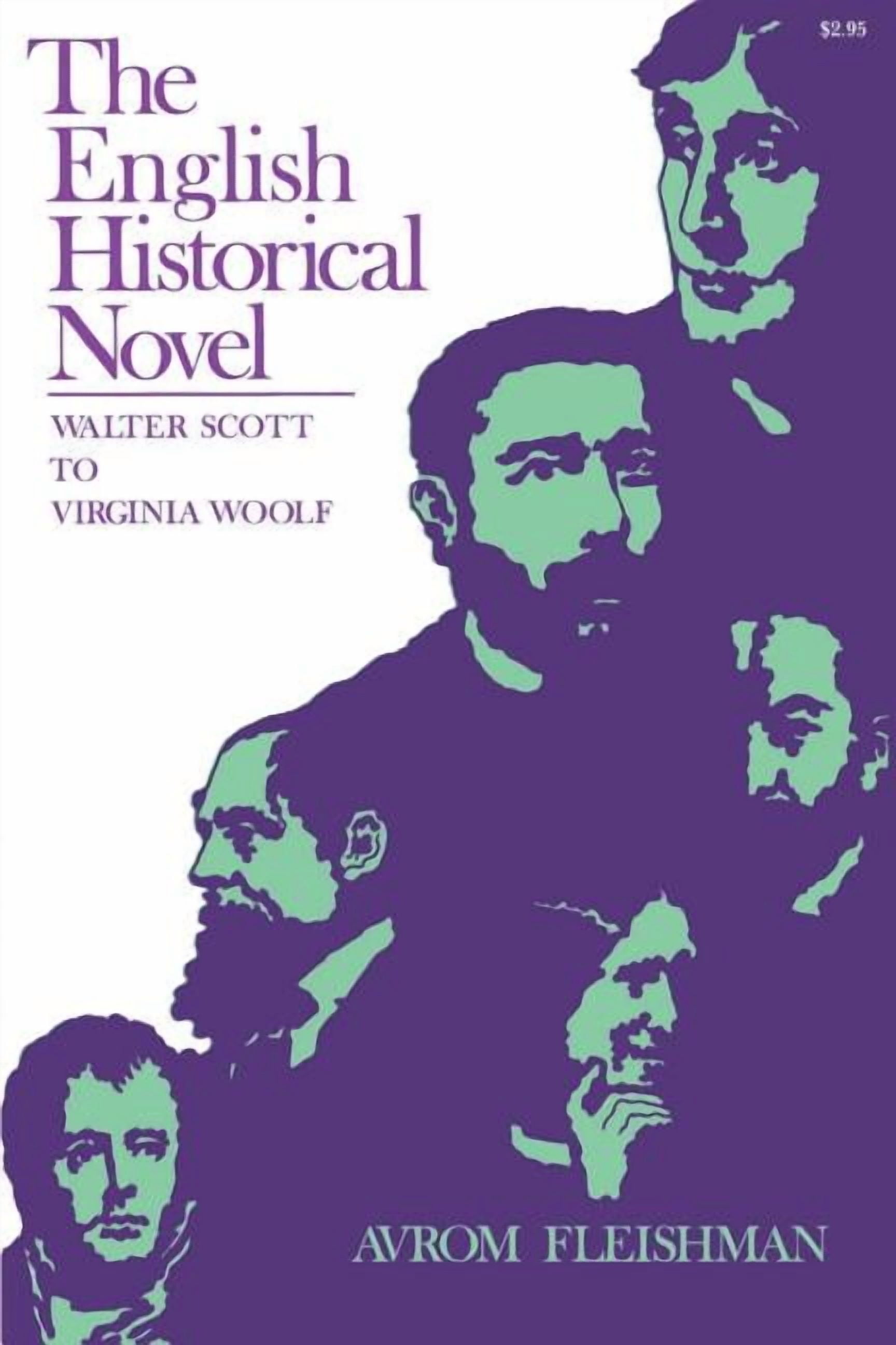 The English Historical Novel: Walter Scott to Virginia Woolf ...