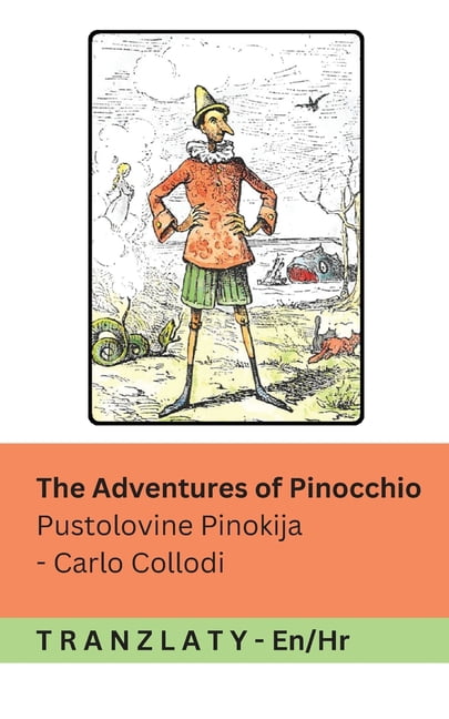 English Hrvatski The Adventures of Pinocchio / Pustolovine Pinokija ...