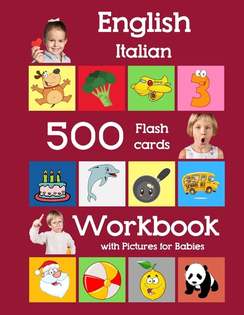 English Italian 500 Flashcards Workbook with Pictures for Babies ...