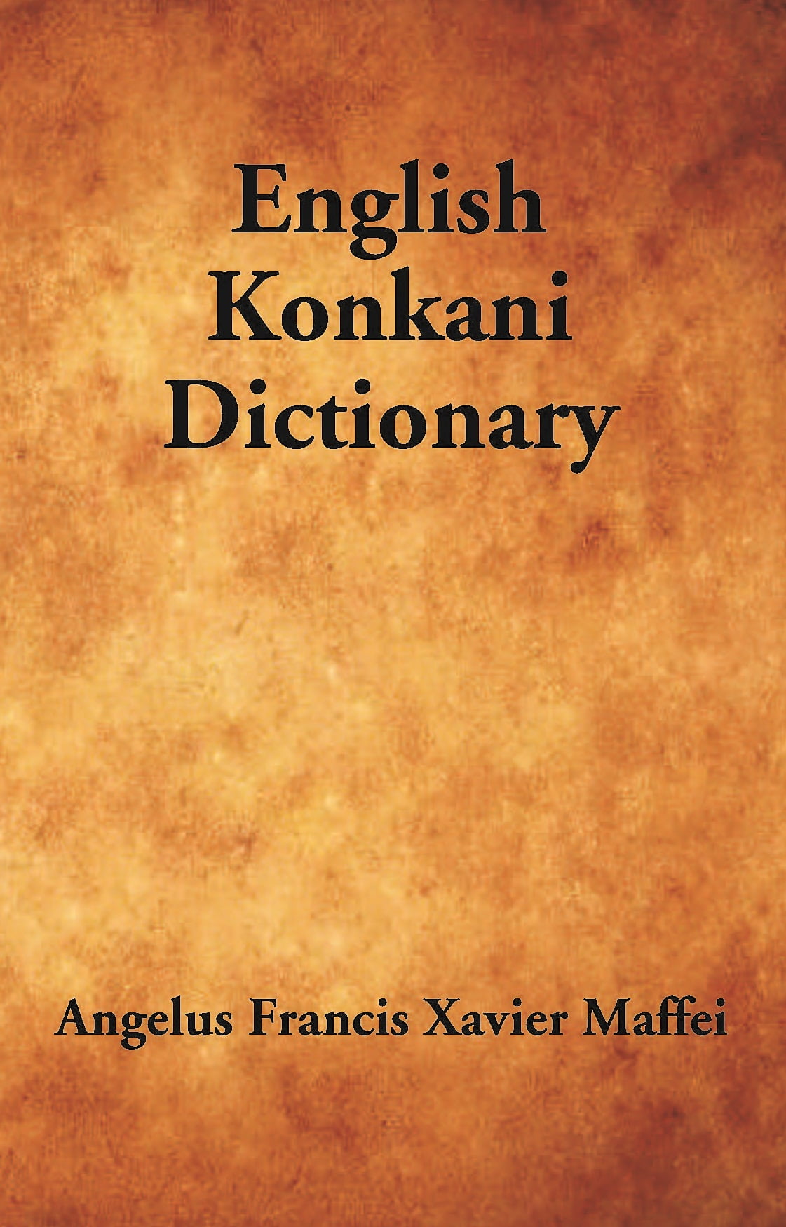 English Konkani Dictionary - Angelus Francis Xavier Maffei - Walmart.com