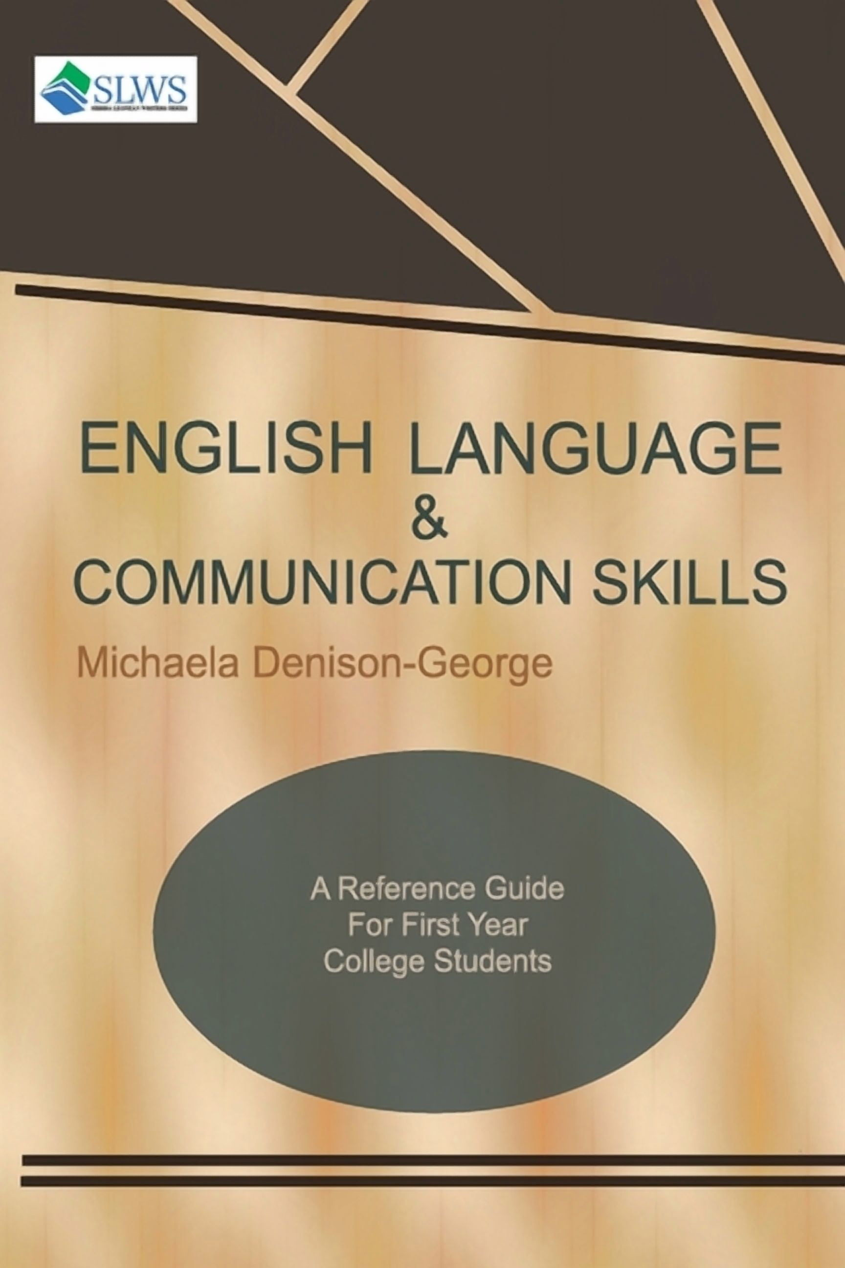 English Language & Communication Skills: A Reference Guide for First ...