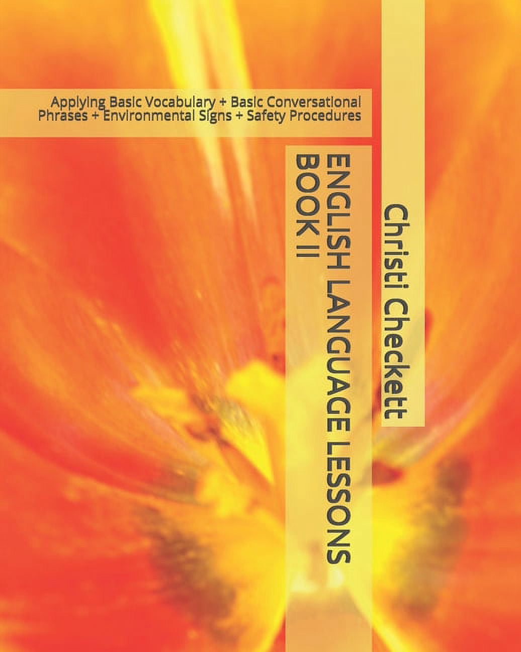 English Language Lessons Book II: Applying Basic Vocabulary + Basic ...
