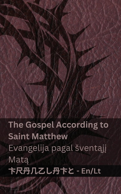 English Lietuvių The Bible / Biblija - The Gospel According to Saint ...