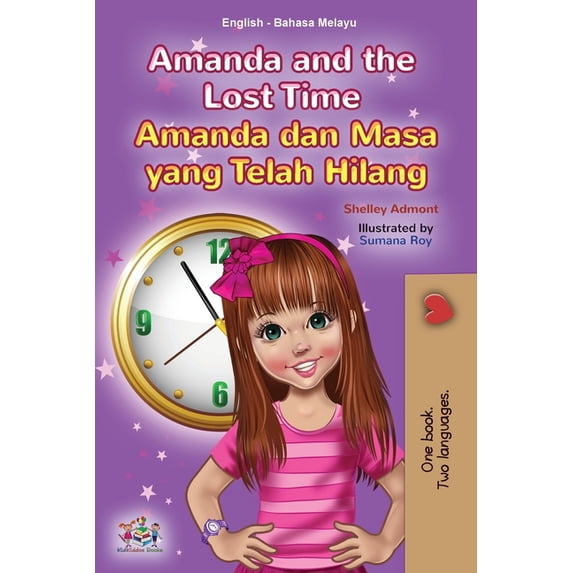 English Malay Bilingual Collection Amanda and the Lost Time (English ...
