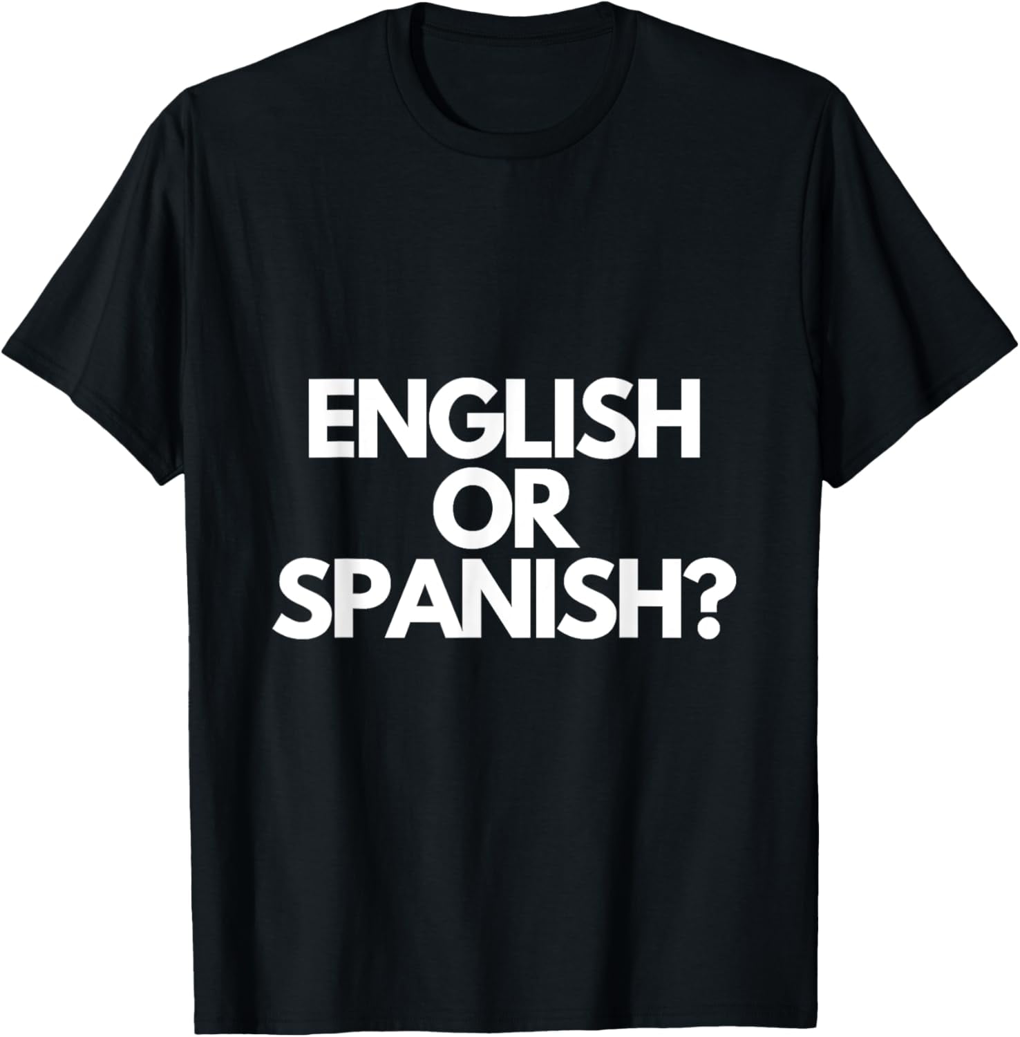 English Or Spanish Meme Funny Joke T-Shirt - Walmart.com