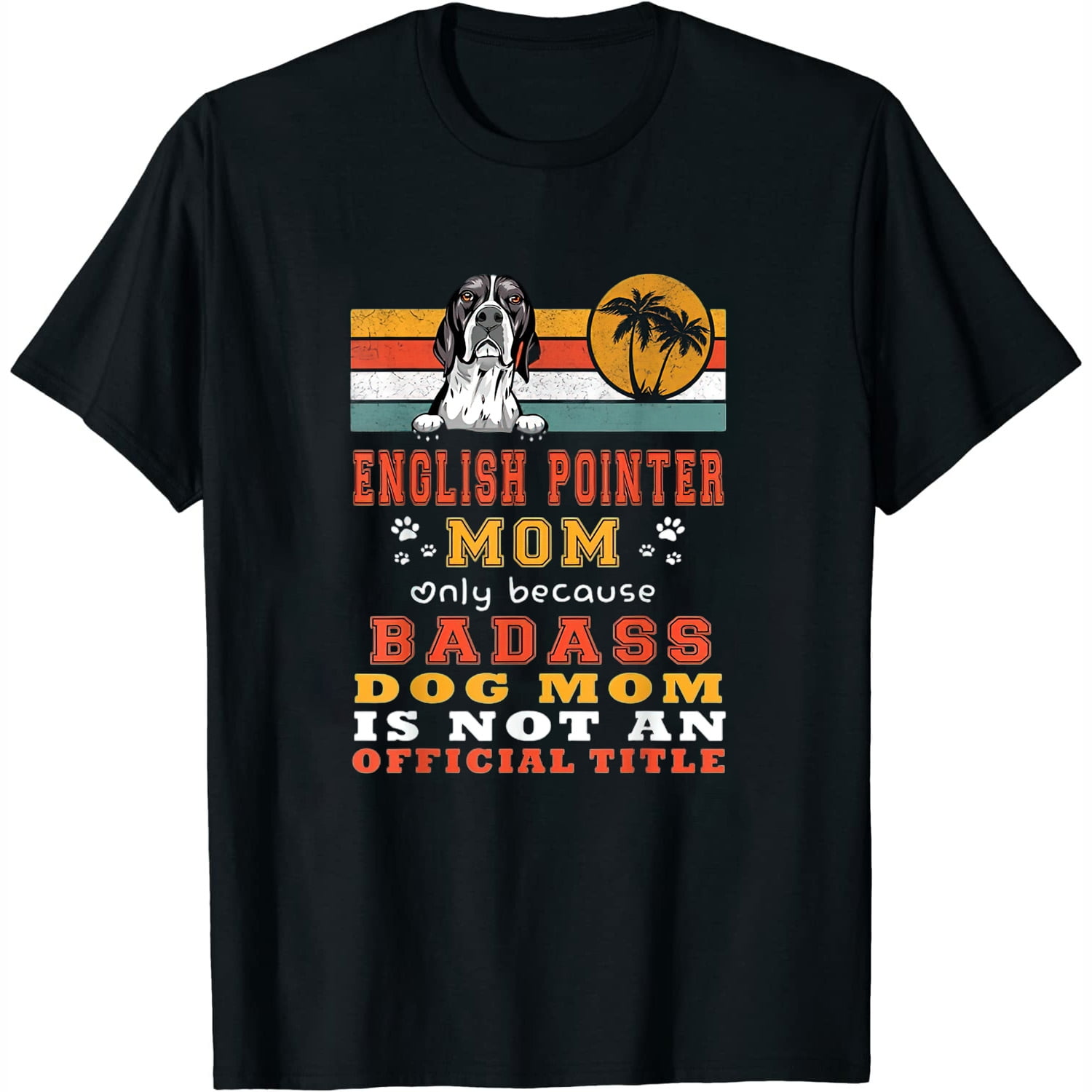 English Pointer Mom Retro Vintage Funny Puppy Dog Lover Gift Womens T ...