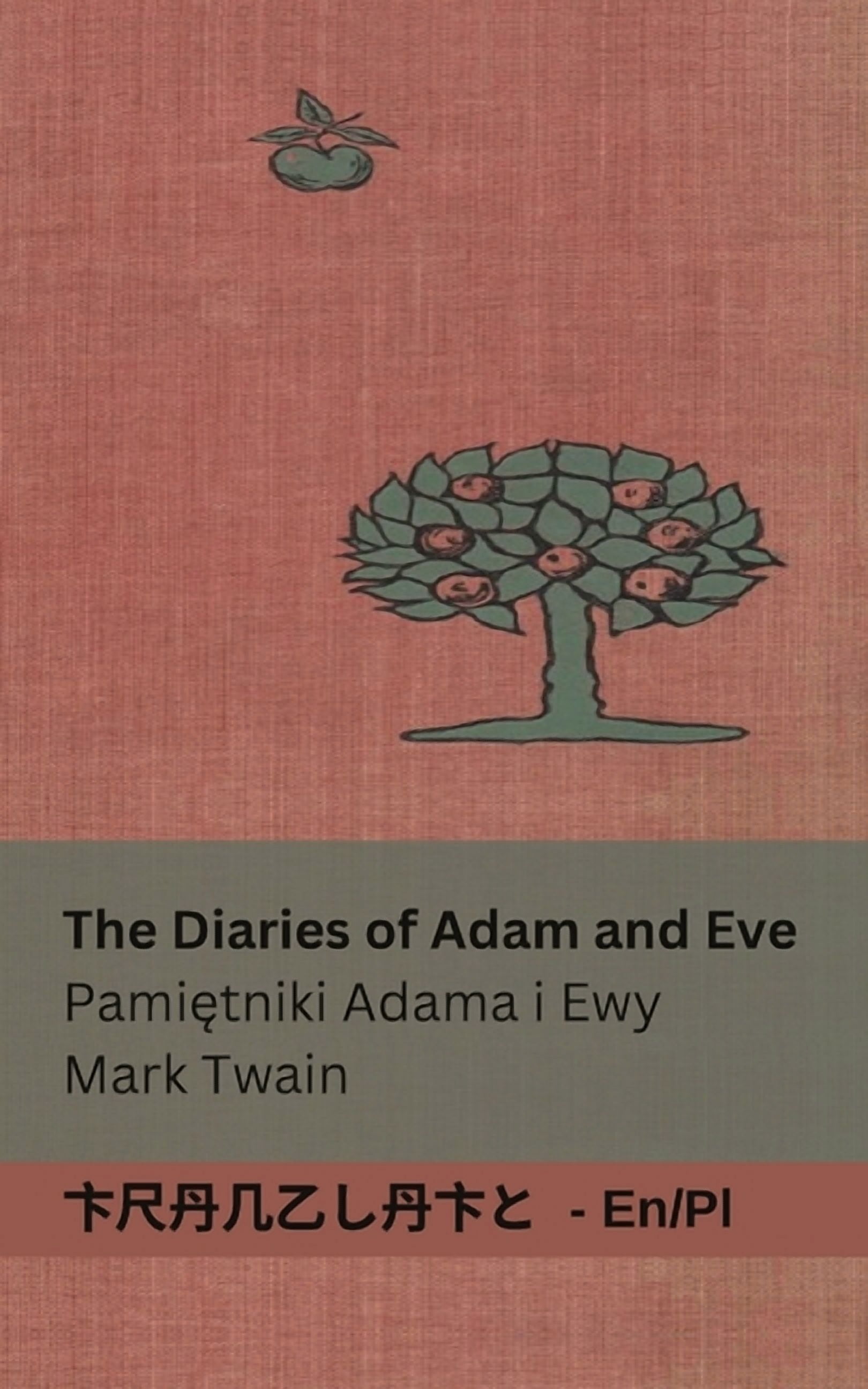 English Polsku The Diaries of Adam and Eve / Pamiętniki Adama i Ewy ...
