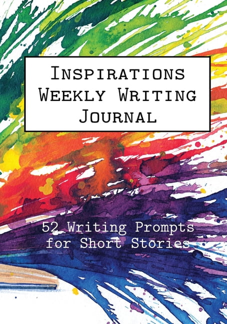 English Prompts Inspirations Weekly Writing Journal: 52 Writing Prompts ...