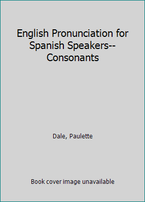 Pre-Owned English Pronunciation for Spanish Speakers--Consonants ...