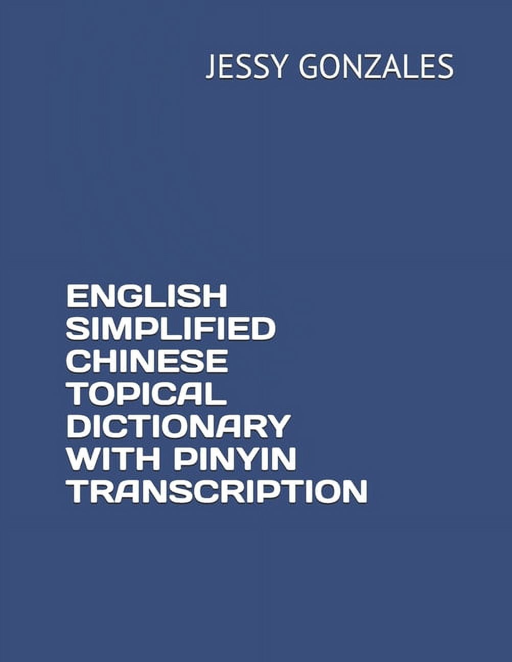 English Simplified Chinese Topical Dictionary with Pinyin Transcription ...