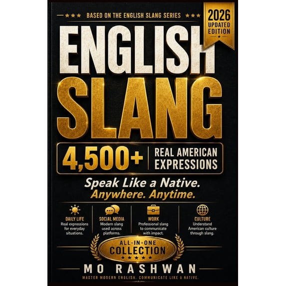 English Slang: Master American Real-Life English Slang: Complete ...
