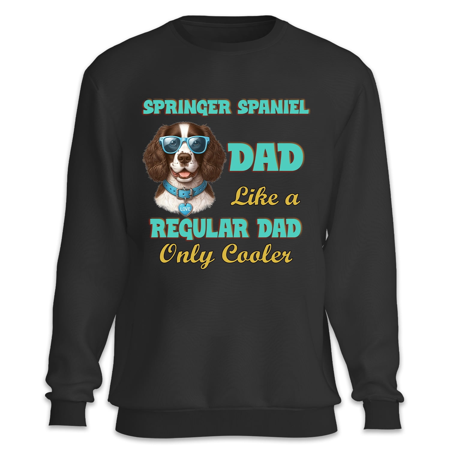 English Springer Spaniel Dad Like a Regular Dad Only Cooler Happy ...
