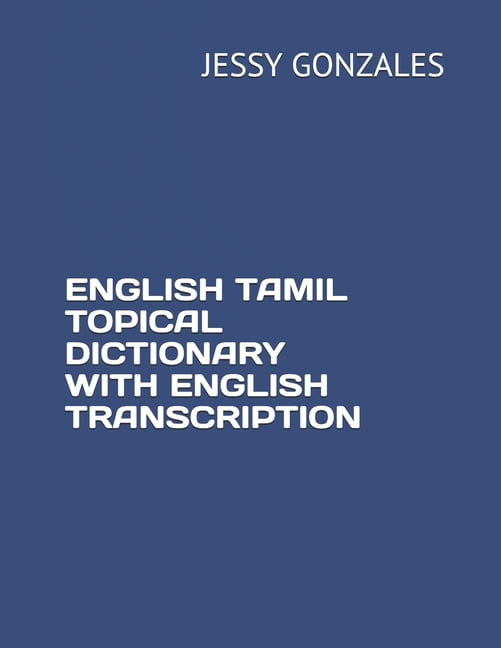 English Tamil Topical Dictionary with English Transcription - Walmart.com