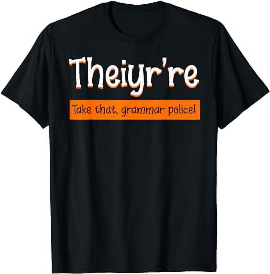 English Teacher Grammar Police Instructor Grammarian T-Shirt - Walmart.com