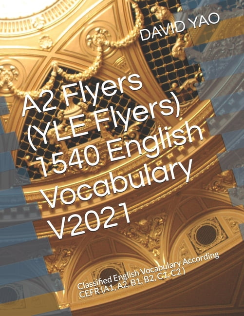 The English Vocabulary: A2 Flyers (YLE Flyers) 1540 English Vocabulary ...