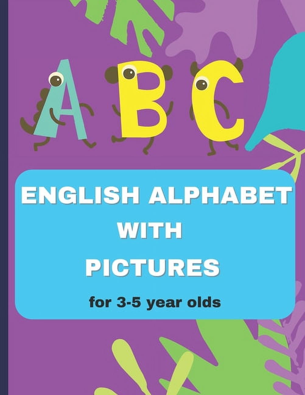 English alphabet book with pictures for 3-5 year olds: 8.5x11 26 pages ...