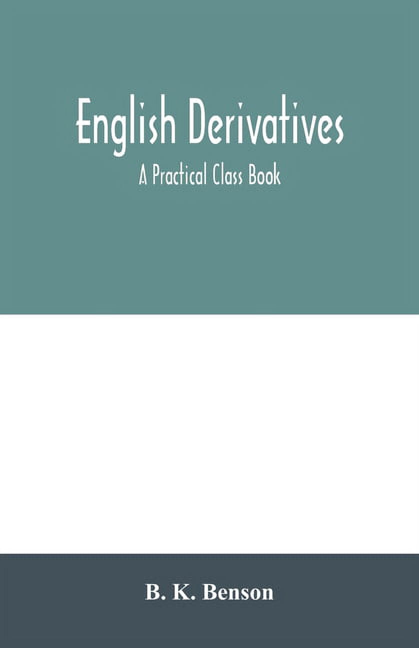 English derivatives; a practical class book, (Paperback) - Walmart ...