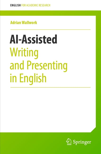English for Academic Research Ai-Assisted Writing and Presenting in ...