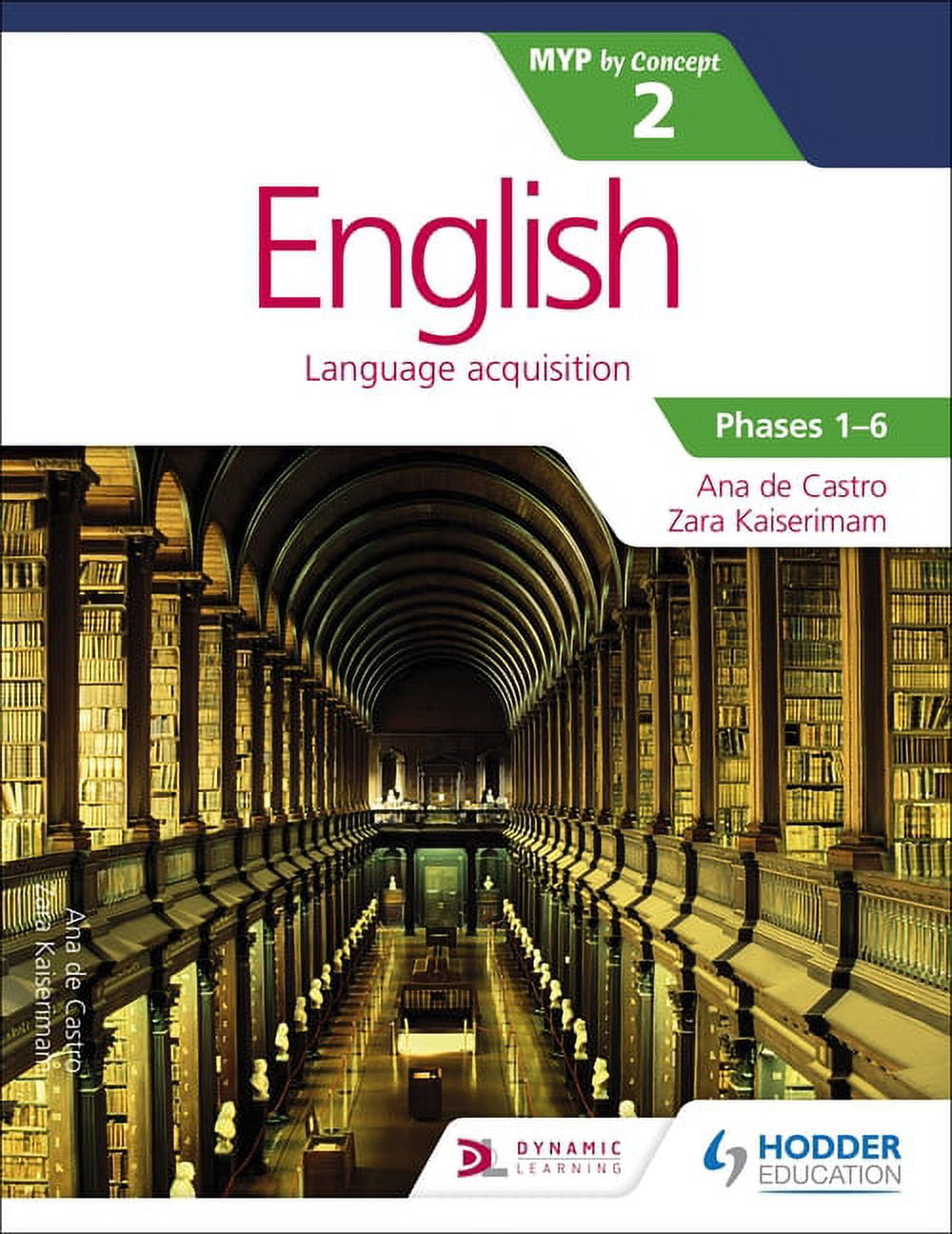 English for the IB MYP 2 (Capable-Proficient/Phases 3-4; 5-6): By ...