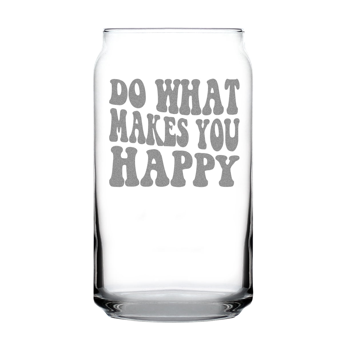 Engraved 16oz Can-Shaped Pint Glass, Etched Quote Inspirational ...