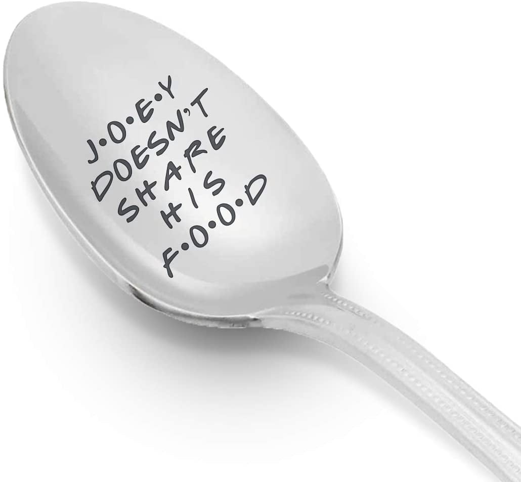 Engraved Spoon - Joey Does not Share Food Engraved Spoon Friends TV ...