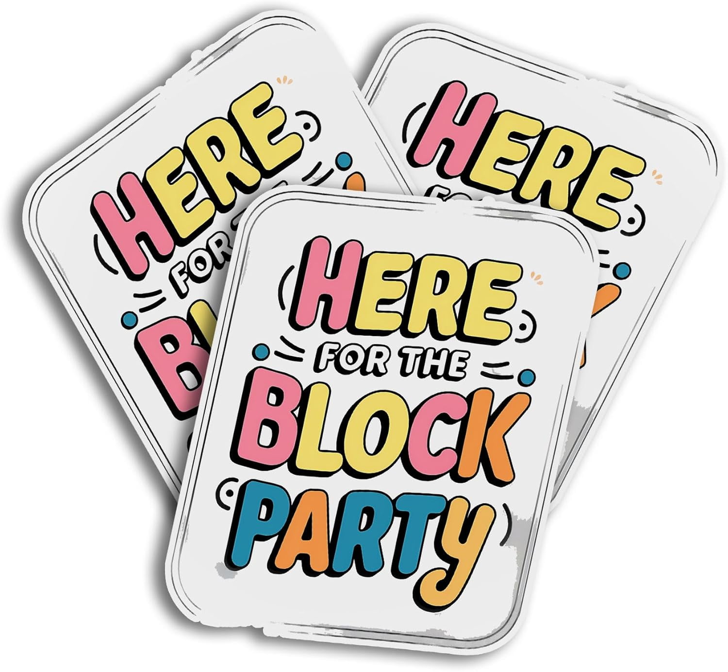 Enhance Your Party with Here for The Block Party Meme Funny Sticker for ...