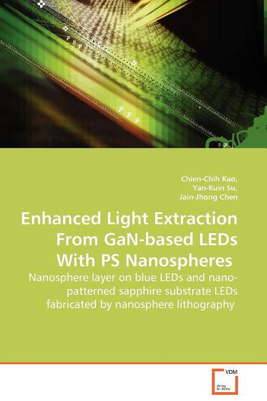 Enhanced Light Extraction From GaN-based LEDs With PS Nanospheres - Nanosphere layer on blue ...