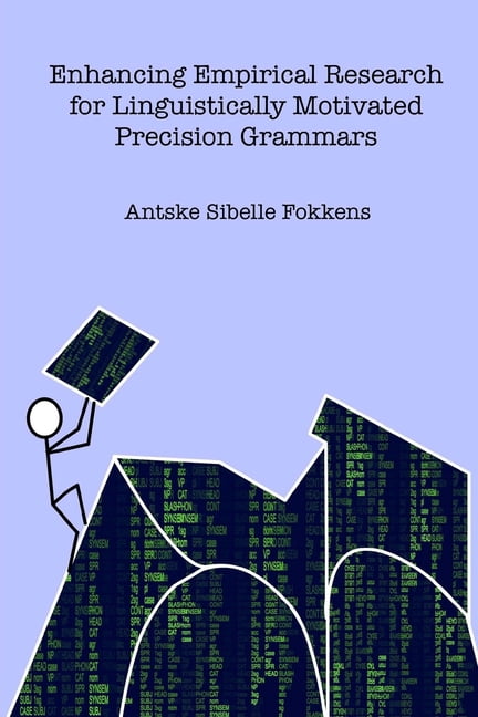 Enhancing Empirical Research for Linguistically Motivated Precision ...