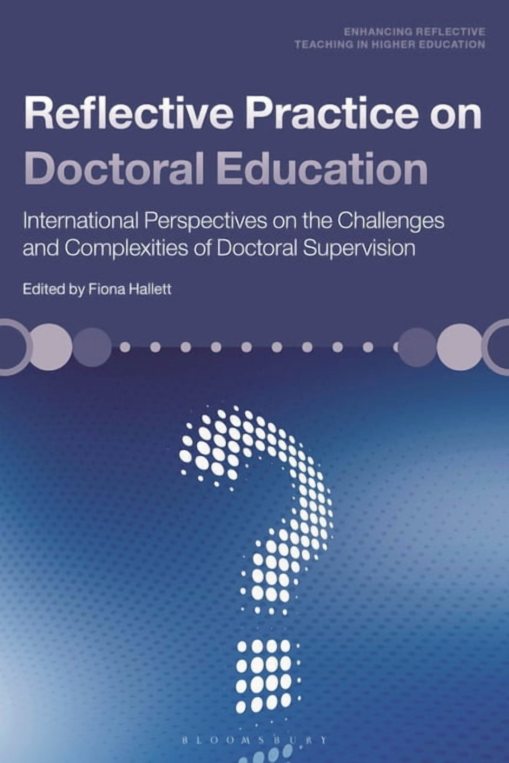 Enhancing Reflective Teaching in Higher Reflective Practice on Doctoral ...