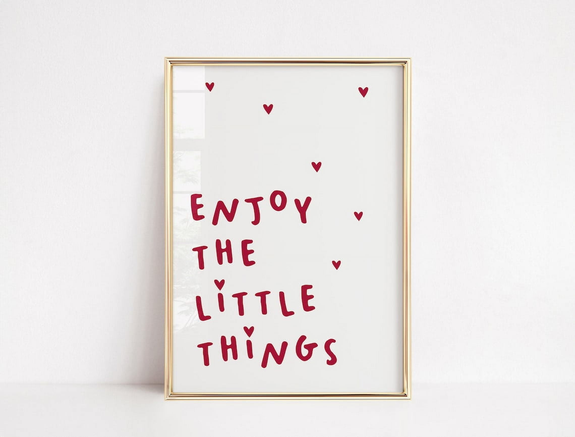 Enjoy The Little Things, Life Quote Art, Preppy Cute Home, Poster Wall ...