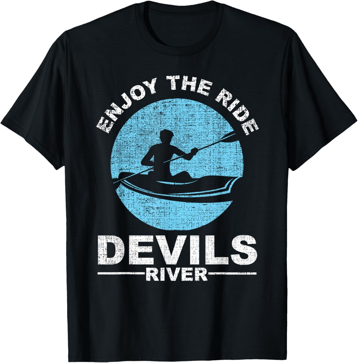 Enjoy The Ride Devils River Kayaking T-Shirt - Walmart.com