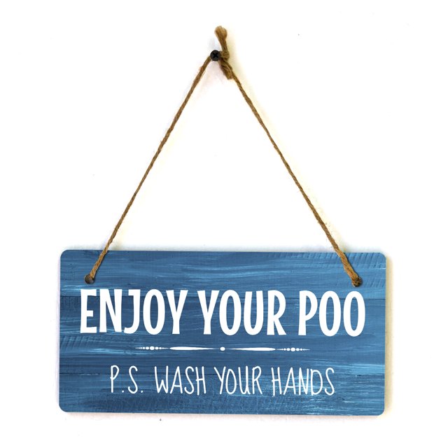 Enjoy Your Poo P.S. Wash Your Hands 5x10 Hanging Plus Wall or Door Sign ...