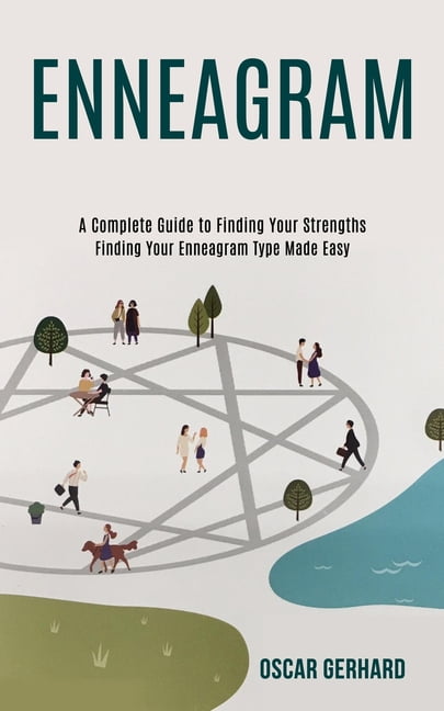 Enneagram: A Complete Guide to Finding Your Strengths (Finding Your ... Enneagram: A Complete Guide to Finding Your Strengths (Finding Your ...