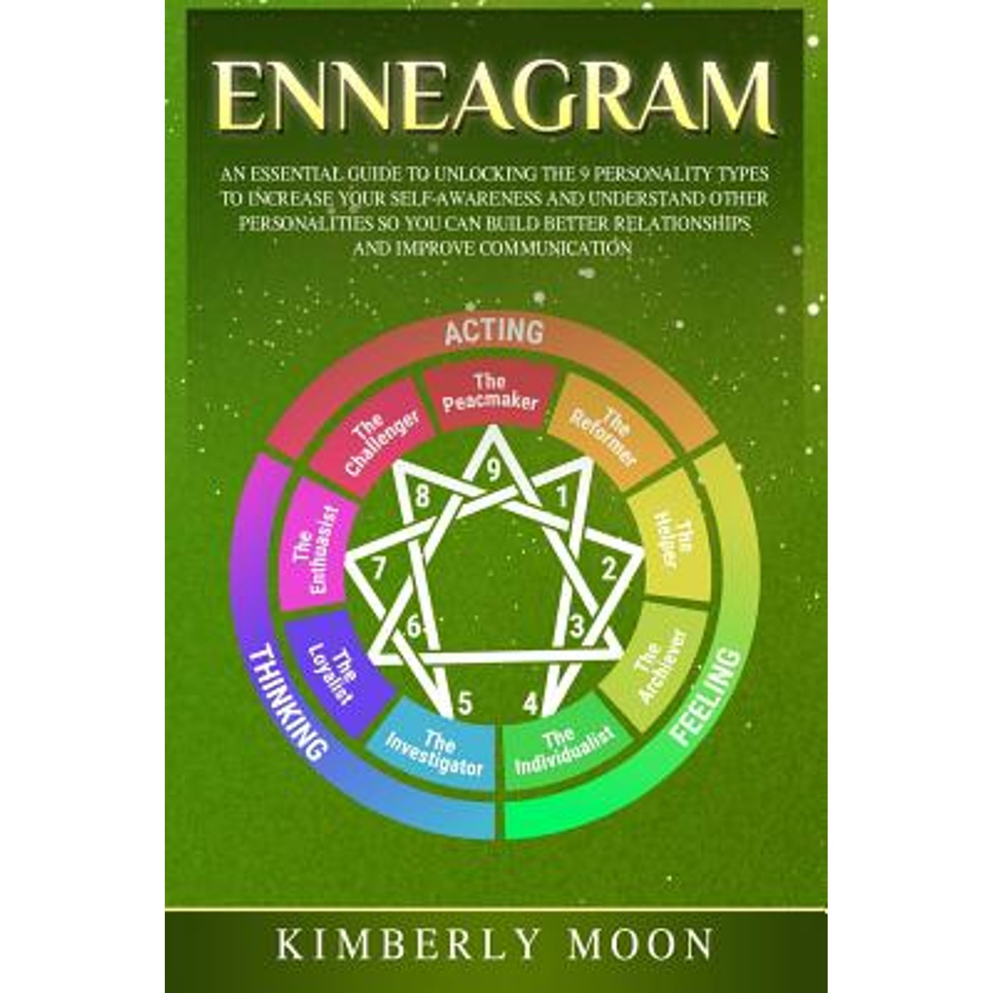 Enneagram : An Essential Guide to Unlocking the 9 Personality Types to ...
