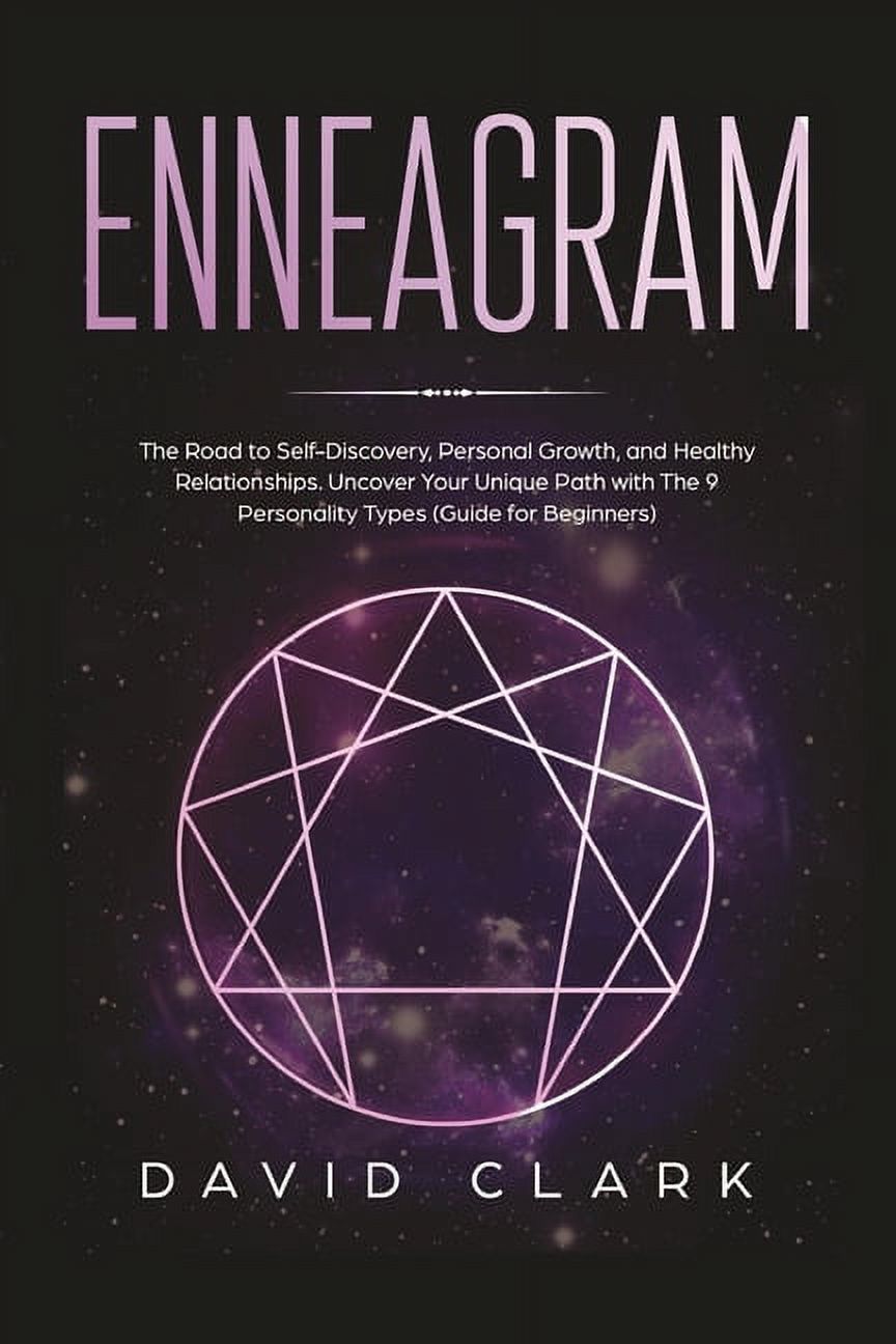 Enneagram: The Road to Self-Discovery, Personal Growth, and Healthy ...