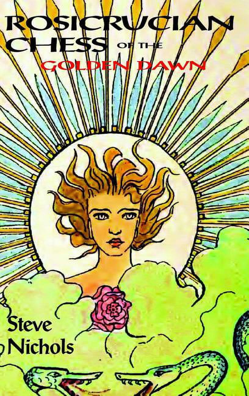 Enochian Chess: Rosicrucian Chess: Being a manual of Enochian Chess ...